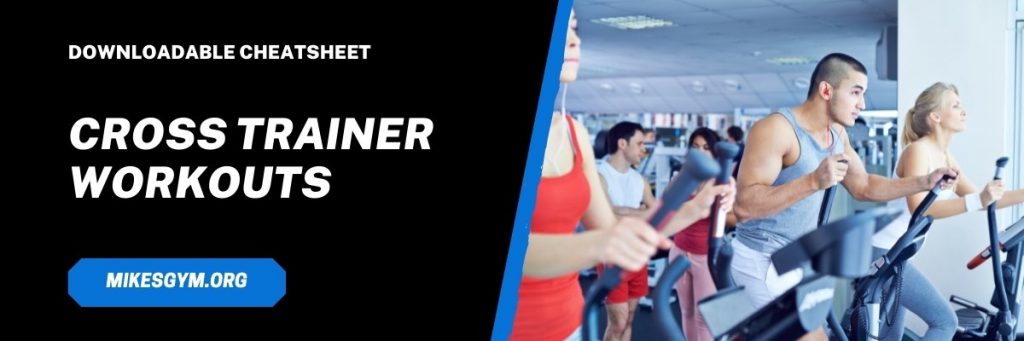 Cross Trainer Workouts: Free Plan & 10 Ways To Boost Your Results ...
